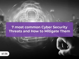 7 common Cybersecurity Threats and how to Mitigate them