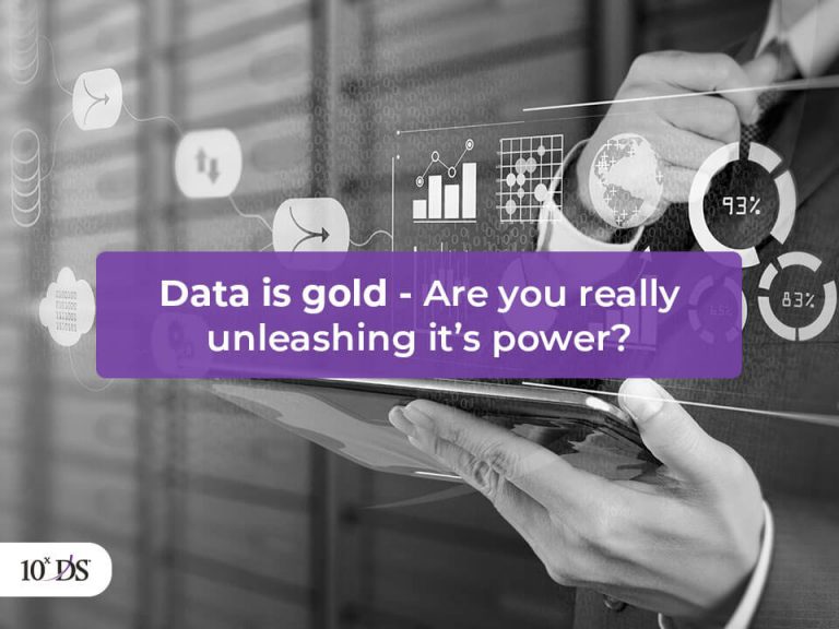 Data is gold – Are you unlocking its full potential?