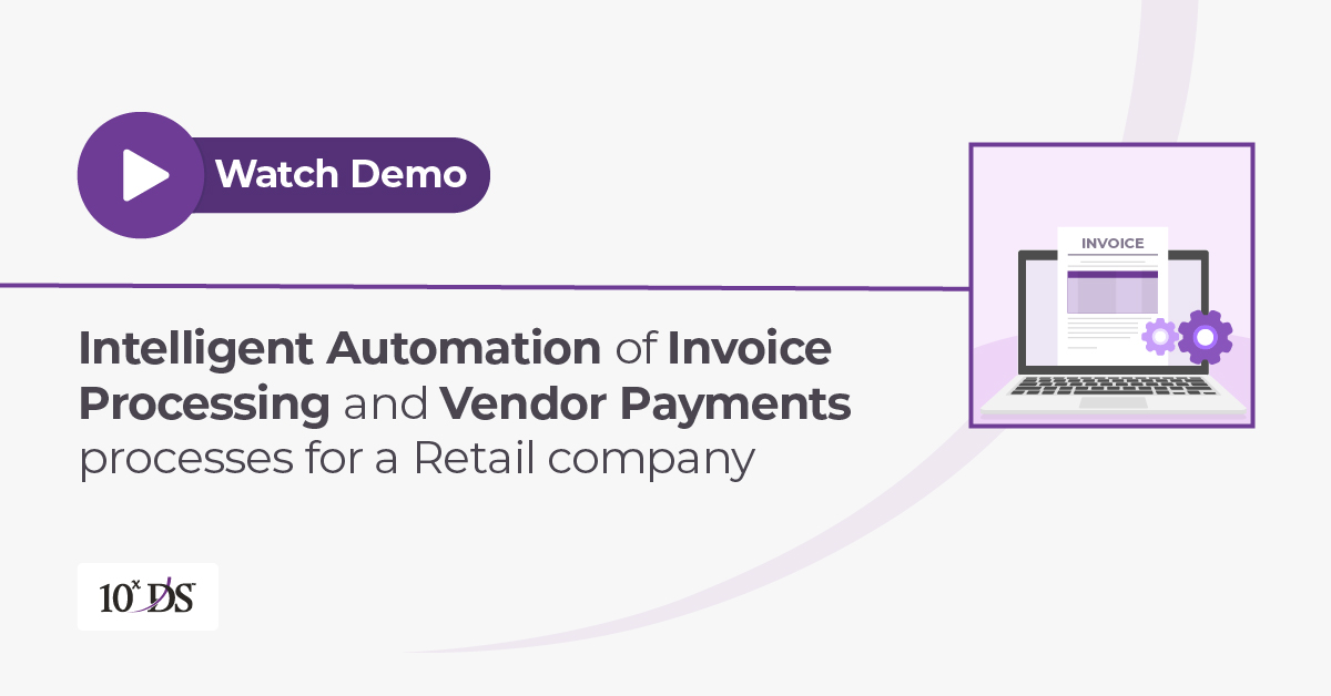 Intelligent Automation of Vendor Payments processes [Demo]