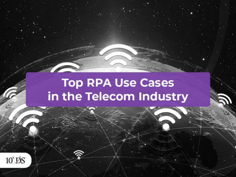 Top 10 RPA Use Cases in the Telecom Industry Top 10 RPA Use Cases in the Telecom Industry