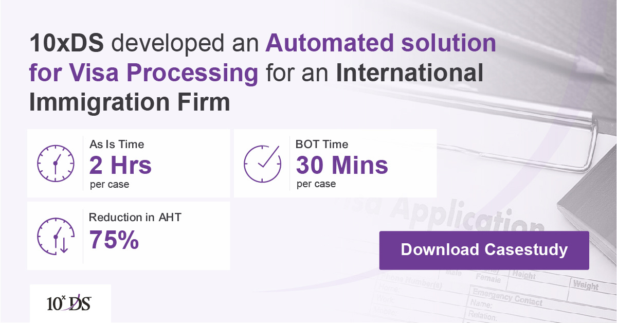 10xDS Automated Solution for Visa Processing - Case Study