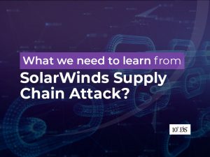 What we can learn from SolarWinds Supply Chain Attack