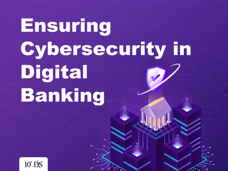 Ensuring Cybersecurity in Digital Banking