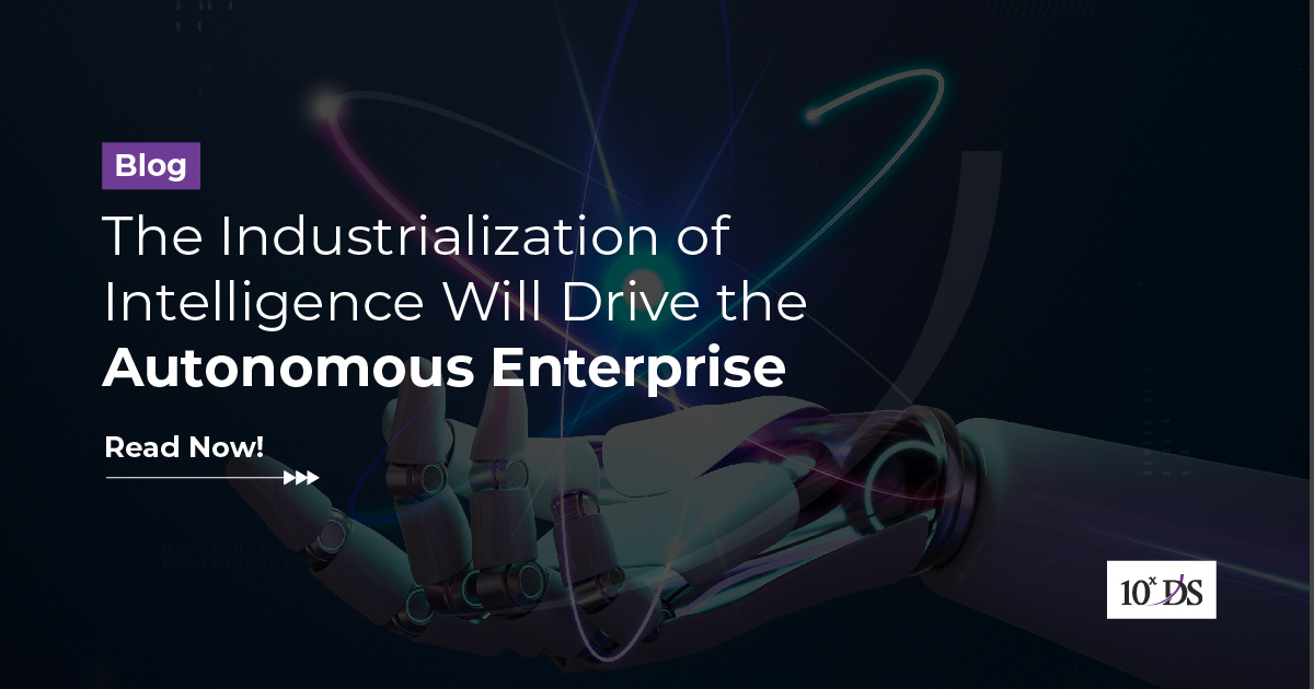 Industrialization of Intelligence for Autonomous Enterprise