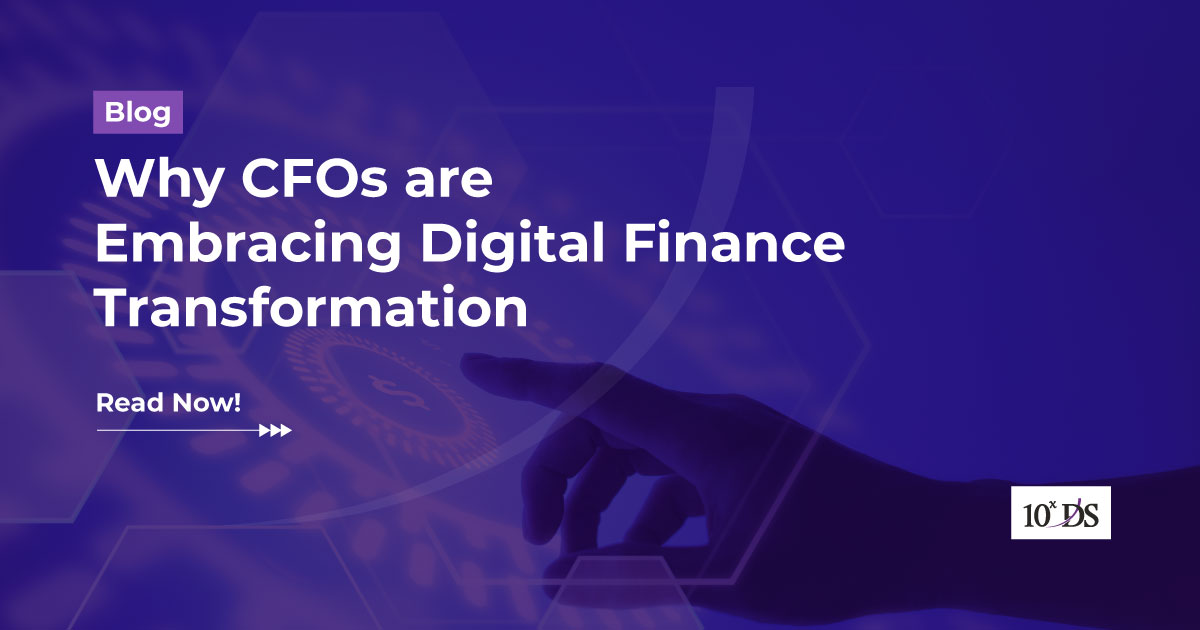 Why CFOs are Embracing Digital Finance Transformation