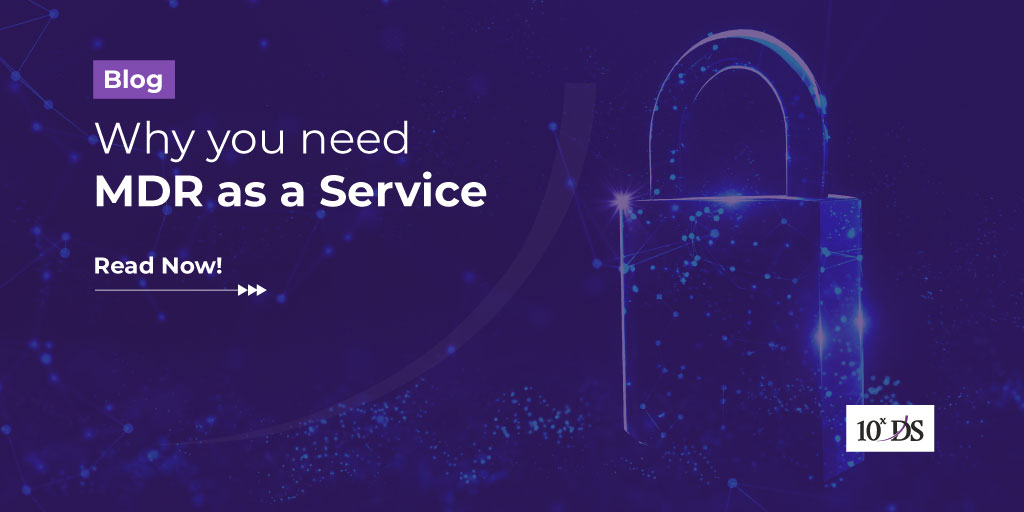 Why you need MDR as a Service
