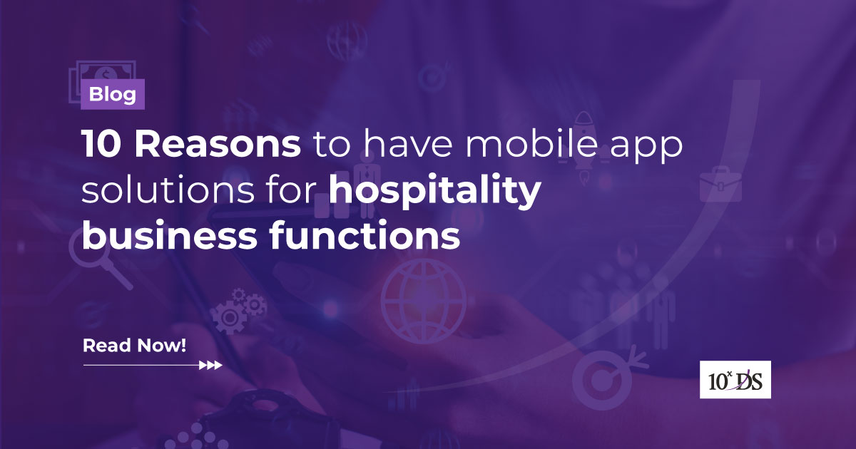 10 Reasons to have mobile app for hospitality business