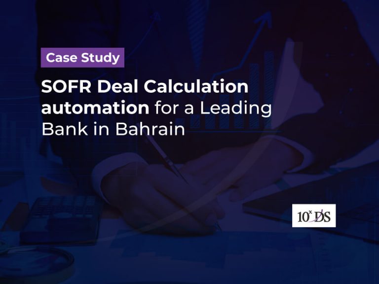 SOFR Deal Calculation automation for a Bank in Bahrain