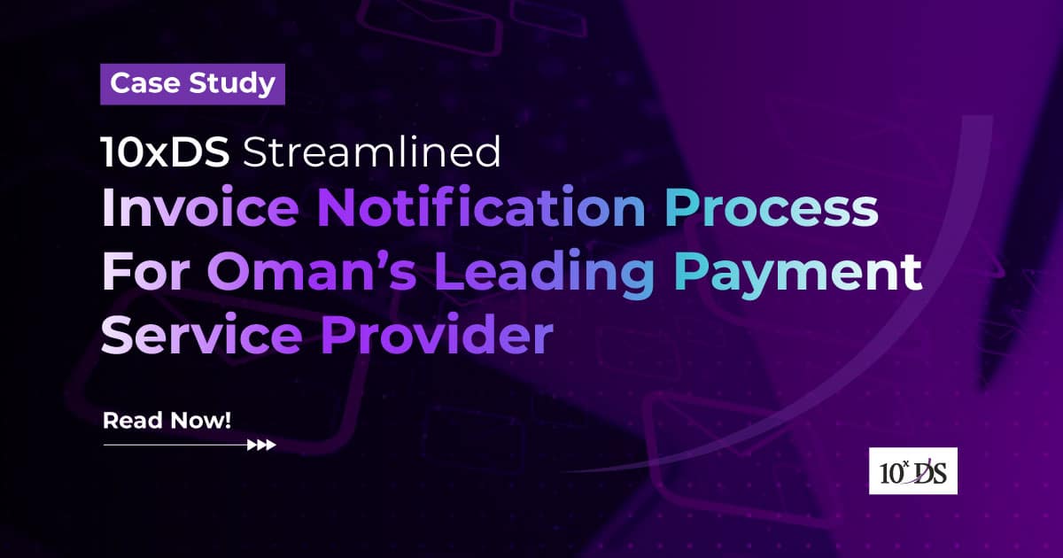 Automated Invoice Notification Process | Oman | Case study