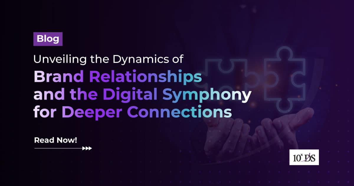 Unveiling the Dynamics of Brand Relationships and the Digital Symphony ...