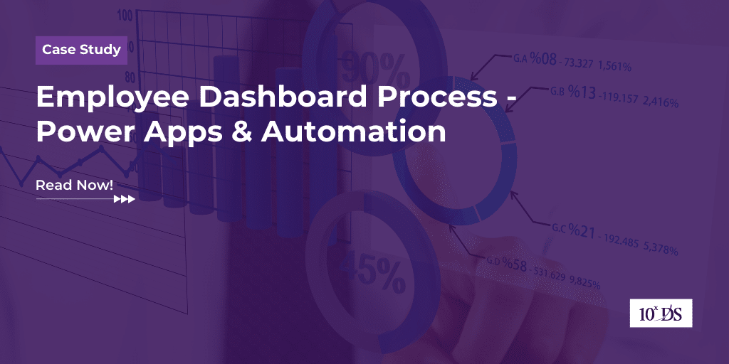 Employee Dashboard Process– Power Apps & Automation | 10xDS