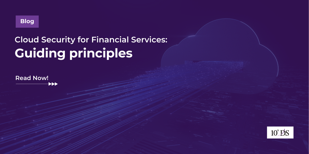 Cloud Security for Financial Services: Guiding Principles | 10xDS