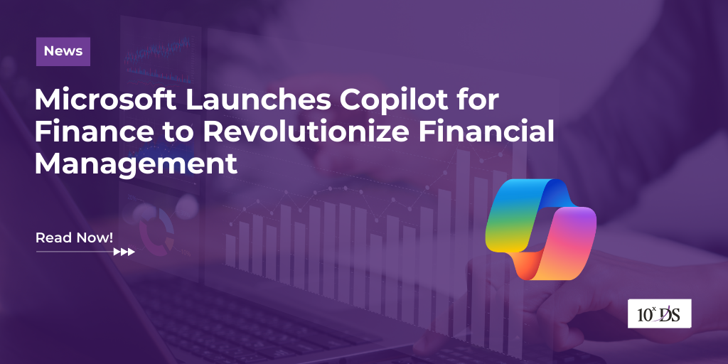 Microsoft Launches Copilot for Finance to Revolutionize Financial ...