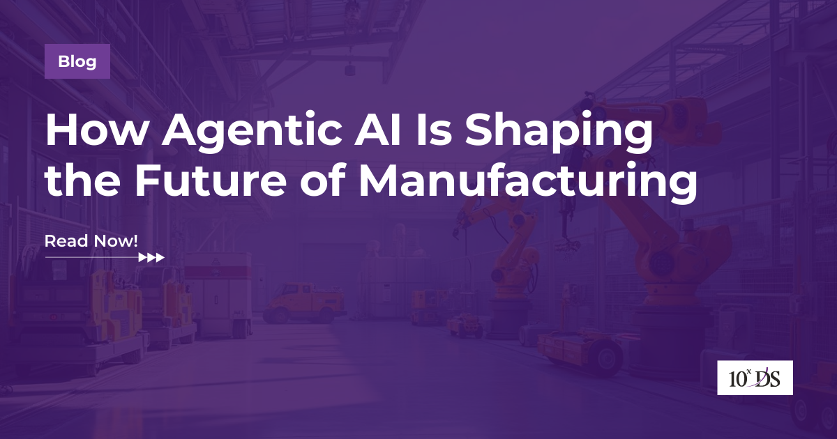 How Agentic AI Is Shaping the Future of Manufacturing