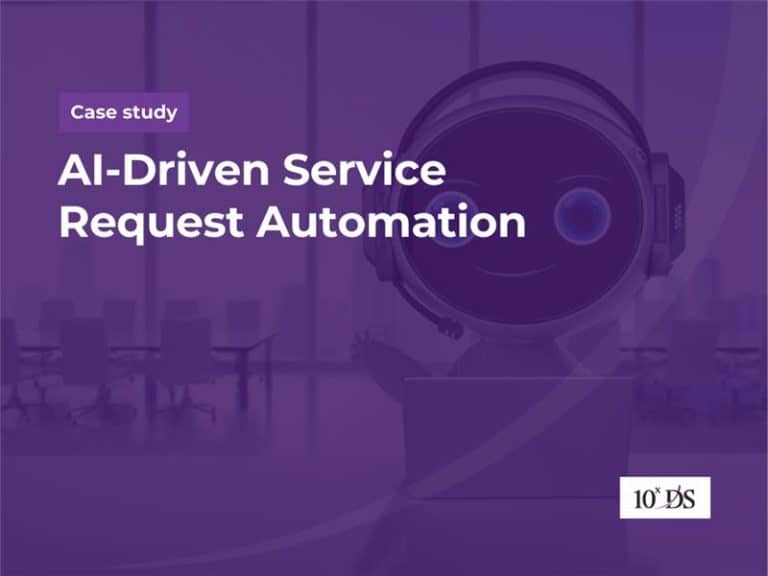 AI-Driven Service Request Automation | 10xDS